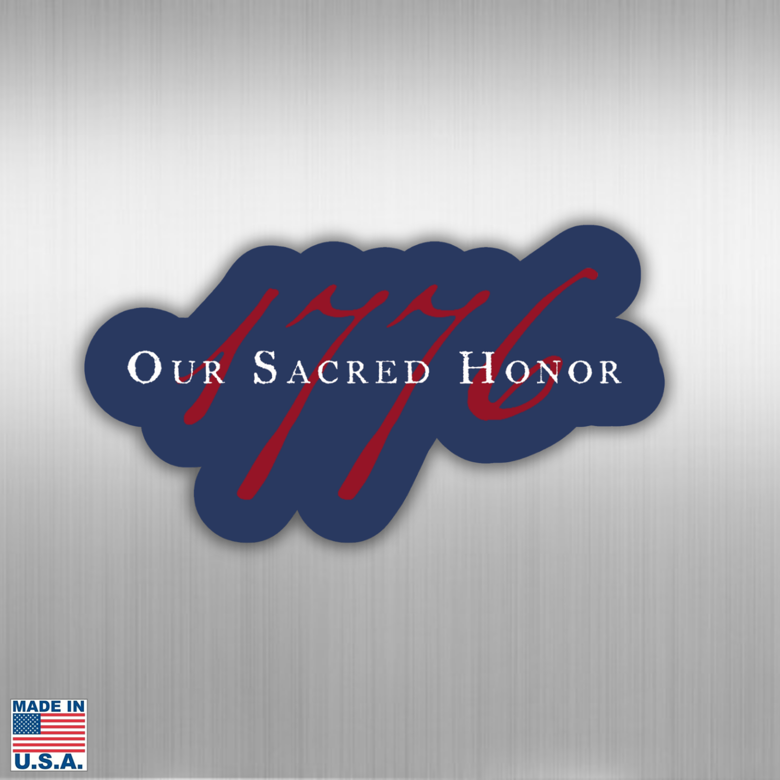 "Our Sacred Honor" Declaration of Independence 1776 Magnet – The ...