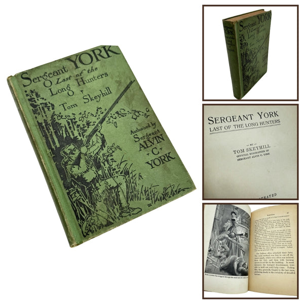 "Sergeant York — Last of the Long Hunters" by Tom Skeyhill — 1930 – The ...